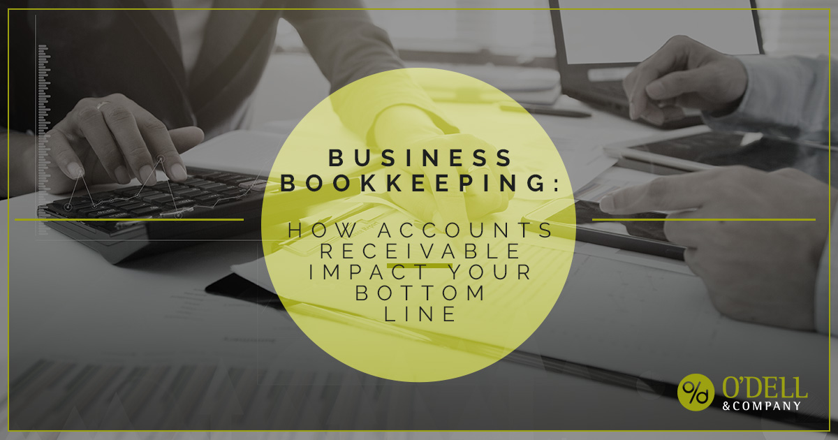 Fort Collins Business Bookkeeping: How Accounts Receivable Impact Your ...